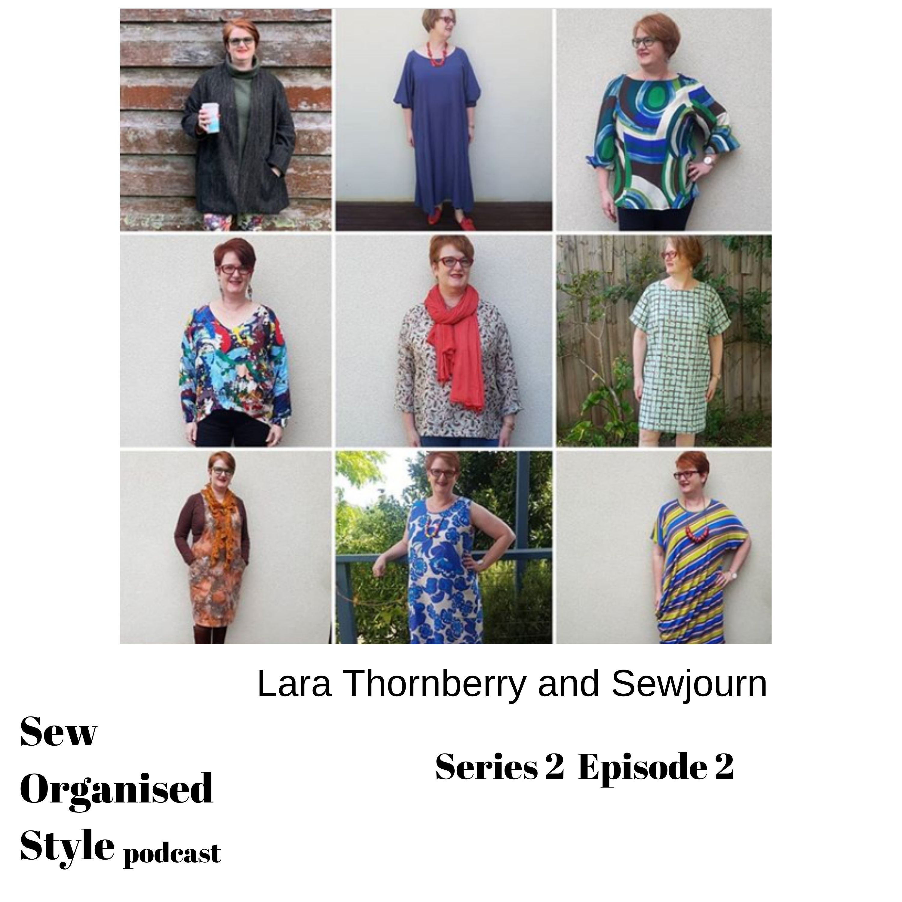 Lara Thornberry and Sewjourn – Sew organised style podcast